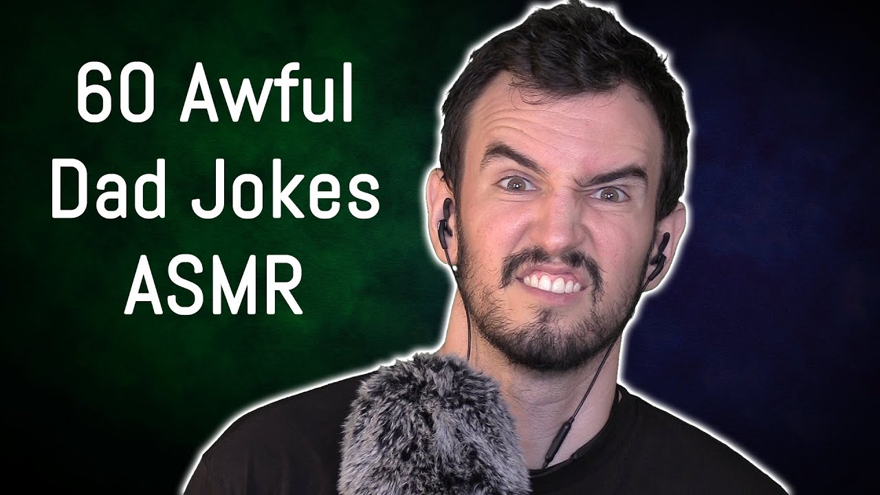 Reading 60 Awful Dad Jokes ASMR - YouTube