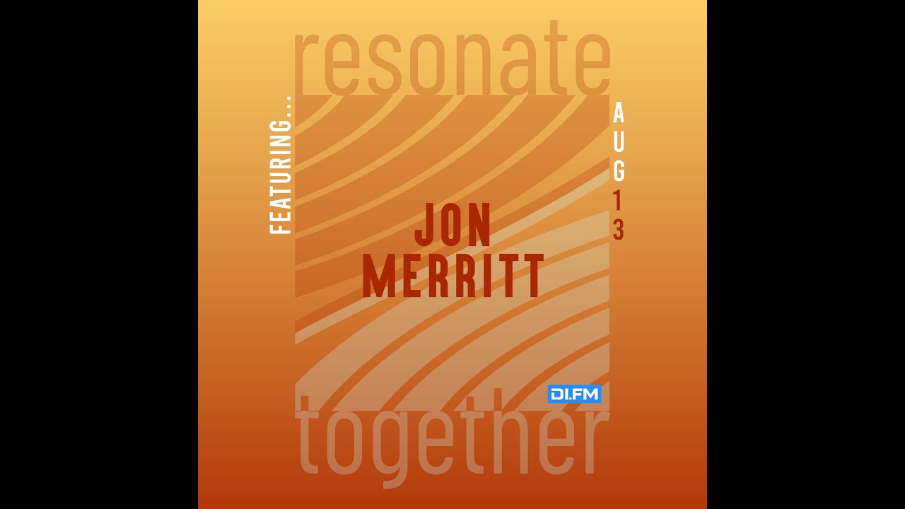 Jon Merritt - Resonate Together 13.08.22 - YouTube