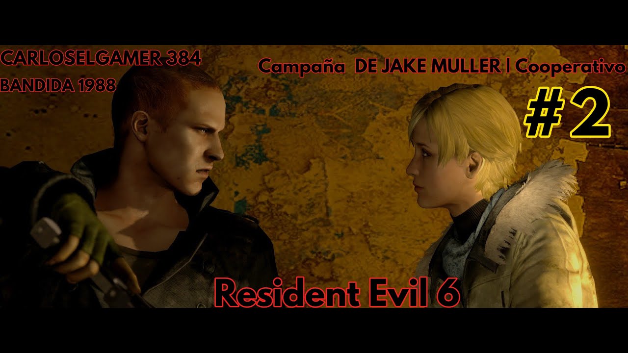Resident Evil 6 | Campaña completa de JAKE MULLER | Cooperativo | Parte ...