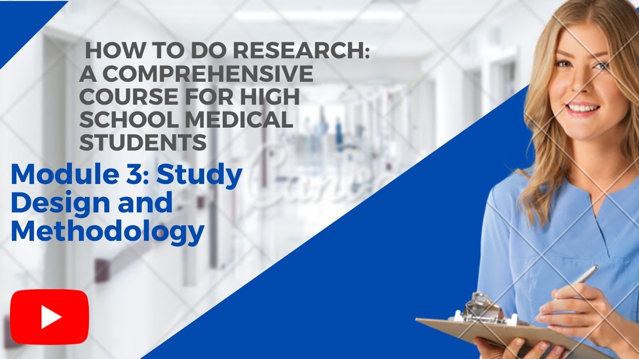 Module 3 - Study Design and Methodology. - YouTube