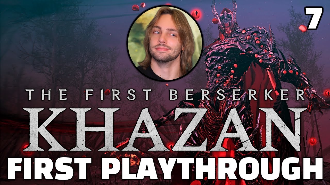 ABSOLUTE CINEMA | The First Berserker: Khazan Casual Playthrough [7 ...