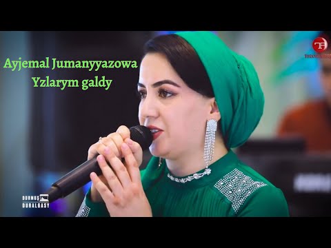 Ayjemal Jumanyyazowa “ Yzlarym galdy “