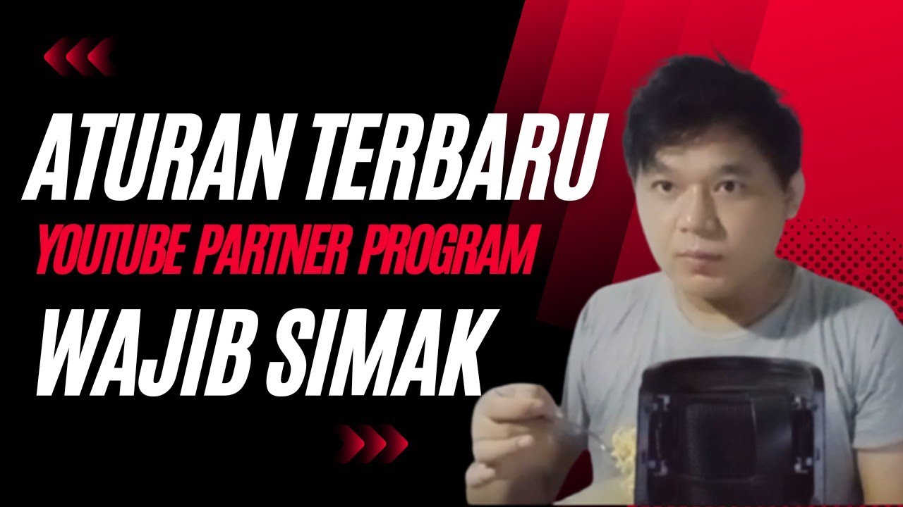 ATURAN TERBARU PENGAJUAN YOUTUBE PARTNER PROGRAM (YPP) BERLAKU MULAI 5 ...