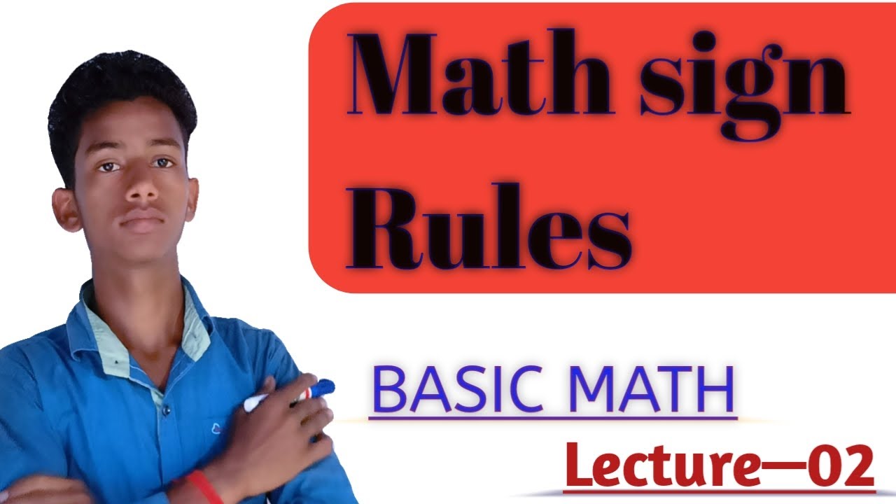 Math Sign Rules ll Full Explanation ll Basic math -02 - YouTube