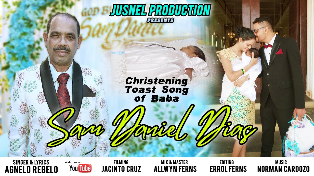 Christening Toast Song of Baba Sam Daniel Dias | Singer: Agnelo Rebelo - YouTube