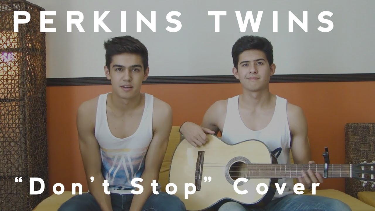 Don't Stop - 5 Seconds of Summer [Perkins Twins Cover] - YouTube