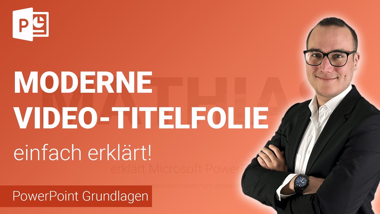 MODERNE TITELFOLIE mit VIDEO einfügen einfach erklärt | Lerne Microsoft ...
