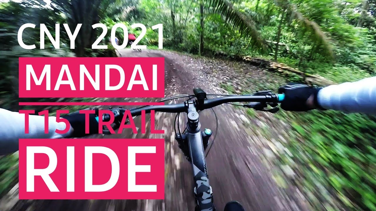 CNY 2021 Mandai T15 Trail Ride - YouTube