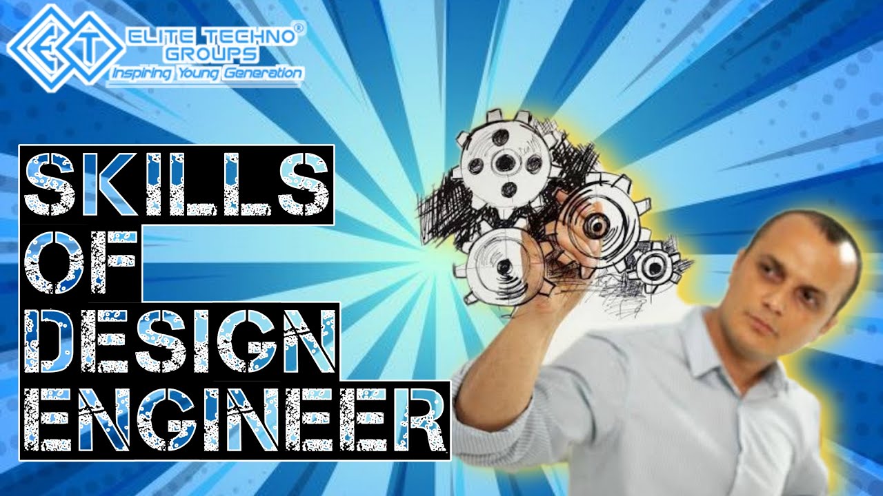 Want To Become A Design Engineer? | 6 MUST HAVE SKILLS for JOB in MNCs ...