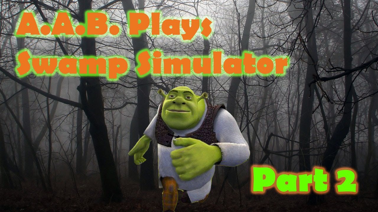 Intensity Intensifies (Swamp Simulator Part 2) - A.A.B. ft. Player #5 ...