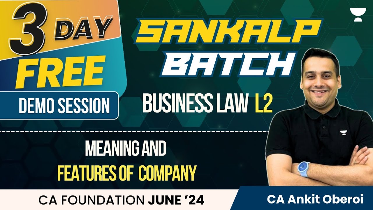 L2: Meaning and Features of Company | Business Law | Sankalp Batch | CA ...