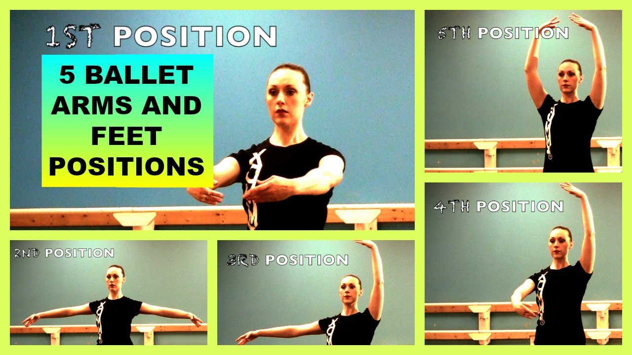 The 5 Ballet Positions Of The Arms And Feet Ballet Basics Series Youtube