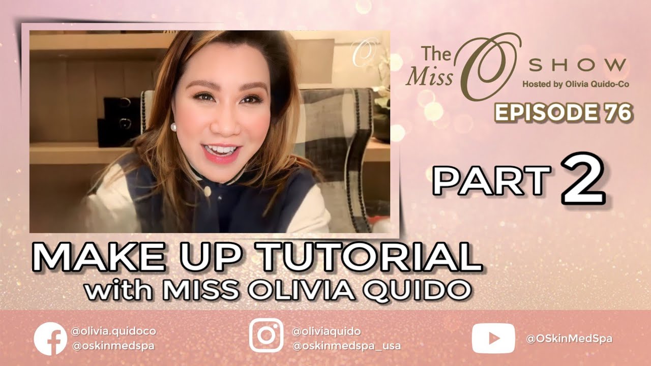 EPISODE 76 THE MISS O SHOW | MAKE UP TUTORIAL WITH MISS OLIVIA QUIDO ...