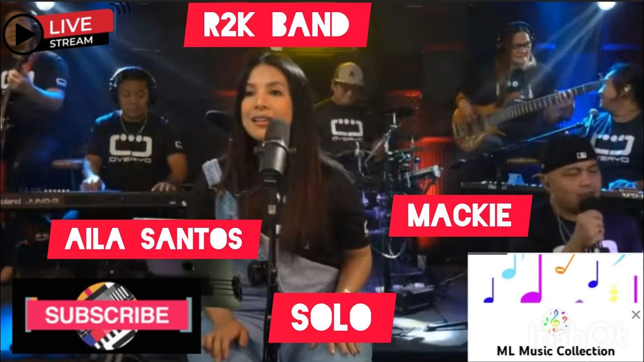 AILA SANTOS × MACKIE W/R2K BAND | LIVE STREAM | SOLO JUNE 14'2023 - YouTube