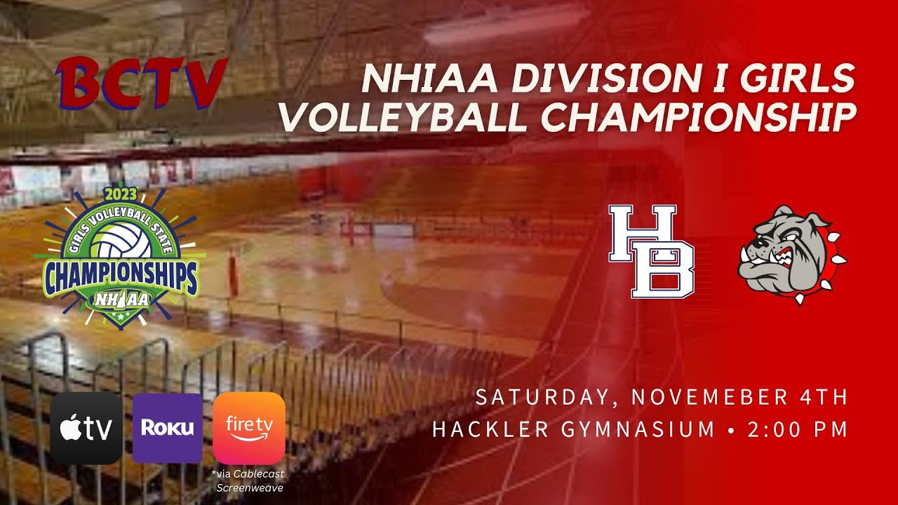 BHS Girls Varsity Volleyball #1 Bedford vs #2 Hollis-Brookline (NHIAA ...
