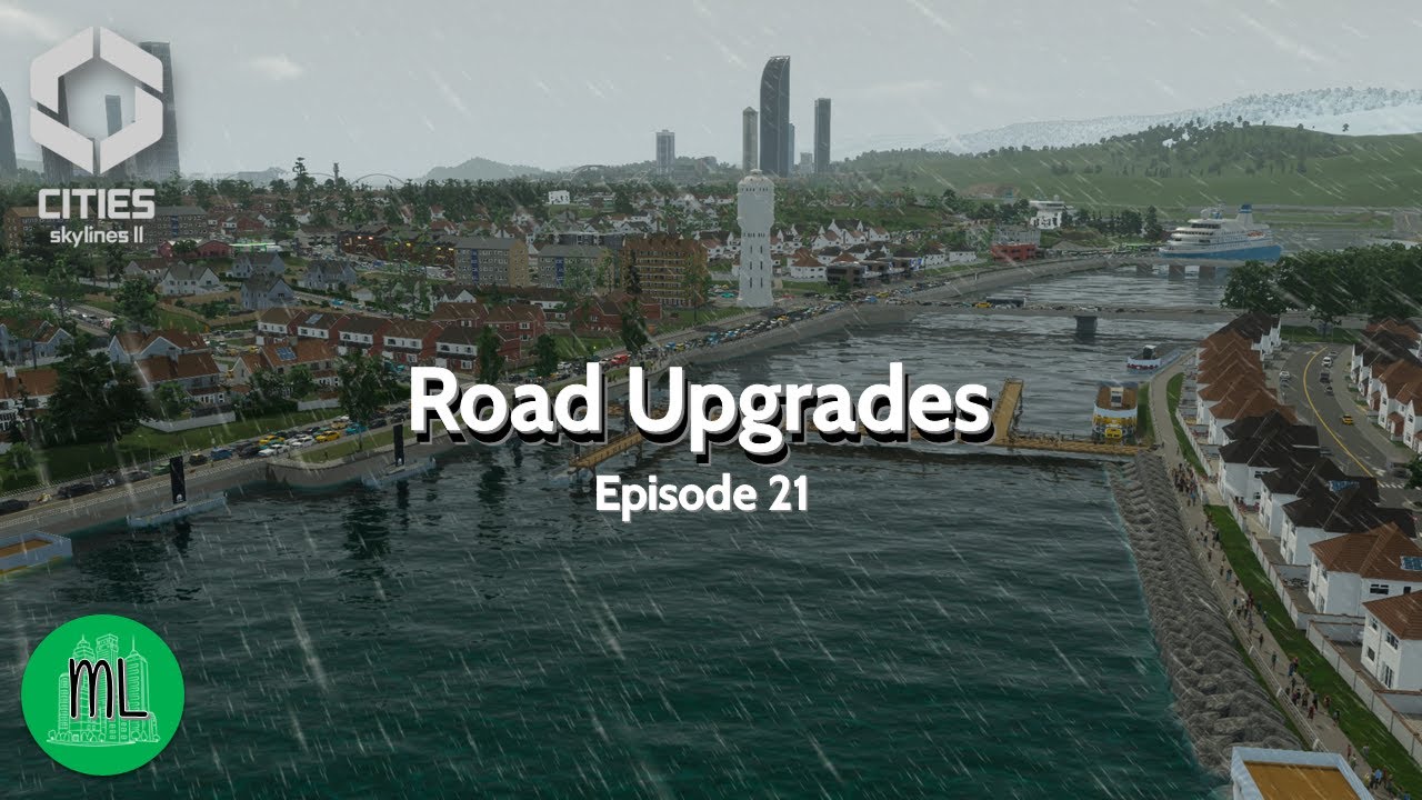 Road Upgrades | Cities Skylines 2 | Meadowlakes | Over 100k People ...