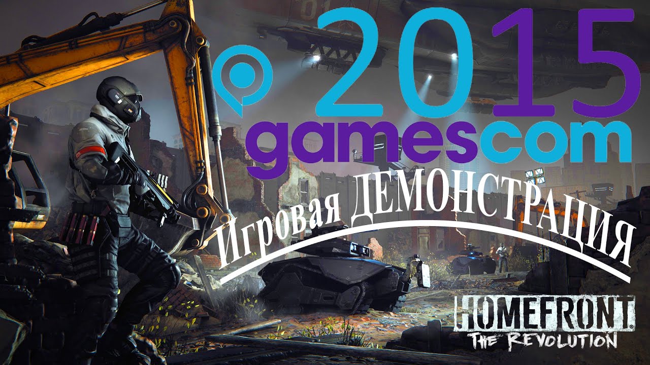 Homefront: The Revolution "Red Zone" First Walkthrough GamesCom 2015 ...