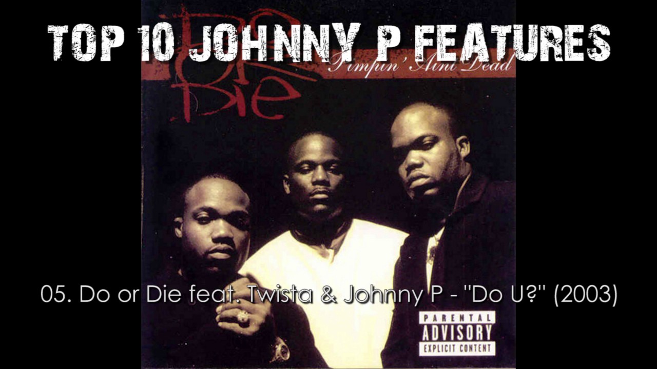 Top10 Johnny P Features of All Time (R.I.P.) !!!! - YouTube