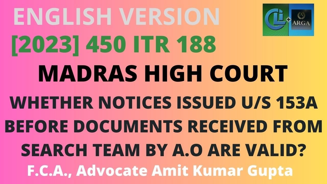 WHETHER NOTICES ISSUED U/S 153A BEFORE DOCUMENTS RECEIVED FROM SEARCH ...