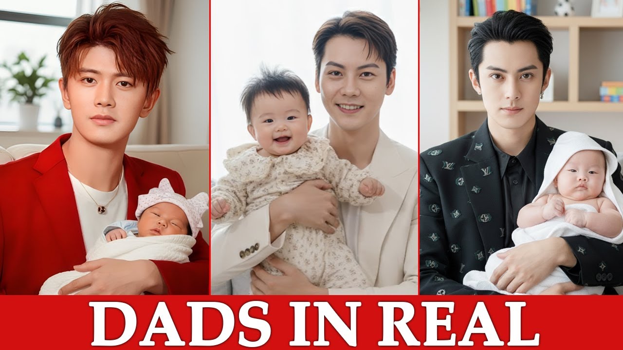 TOP Chinese Actors Who Are Dads in Real Life 😍| Married Chinese Actors ...