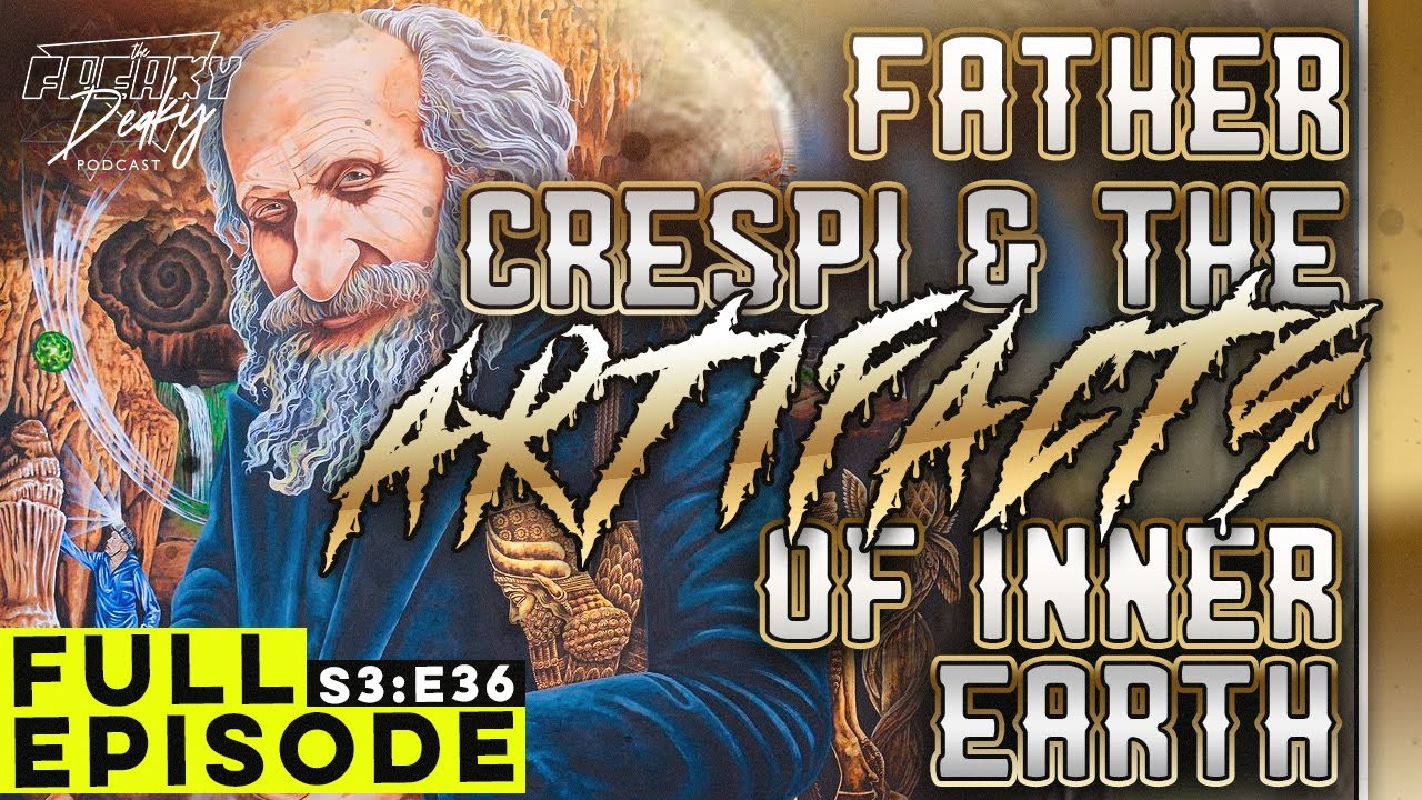 S3E36 | Father Crespi, Inner Earth Artifacts, Secret Cave Systems & The ...