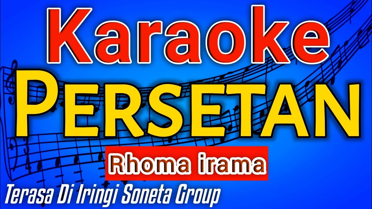 Karaoke PERSETAN | Rhoma Irama - YouTube