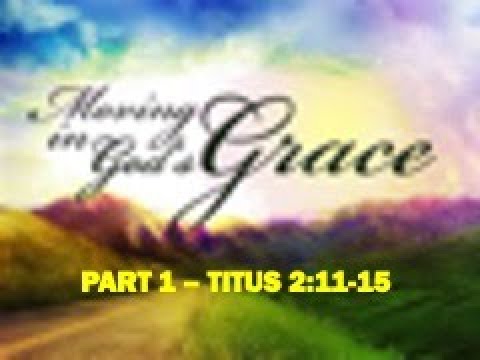 Moving in God's Grace - Part 1 - YouTube