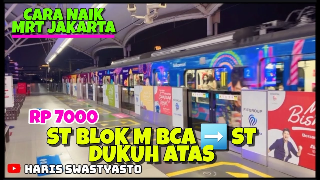 CARA NAIK MRT JAKARTA ‼️ DARI ST MRT BLOK M BCA ️ ST DUKUH ATAS CUMA ...