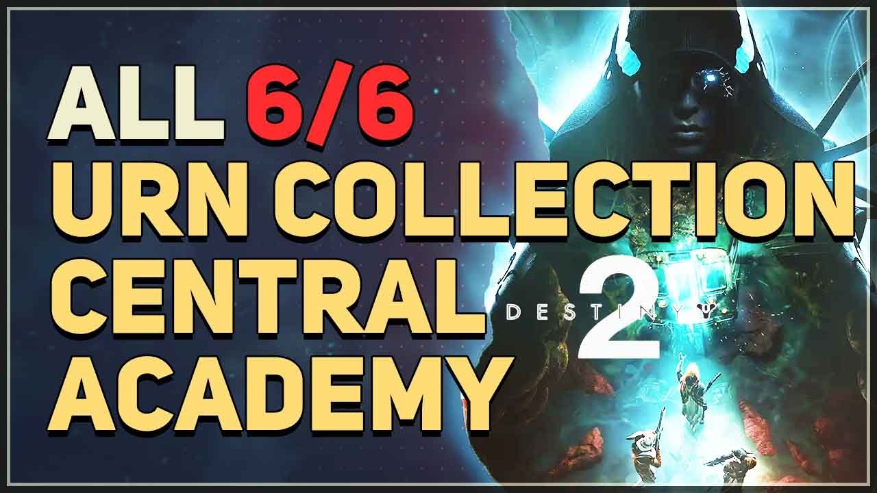 Urn Collection Central Academy Destiny 2 - YouTube