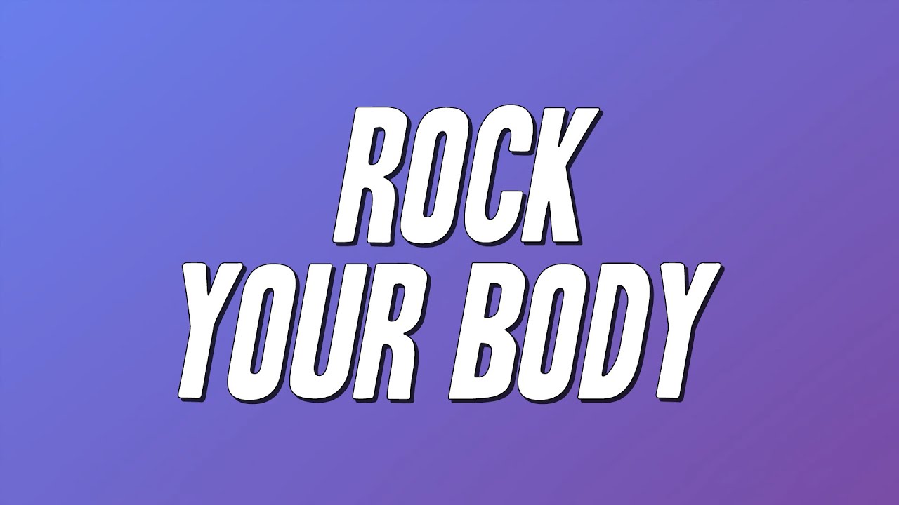 Justin Timberlake - Rock Your Body (Lyrics) - YouTube