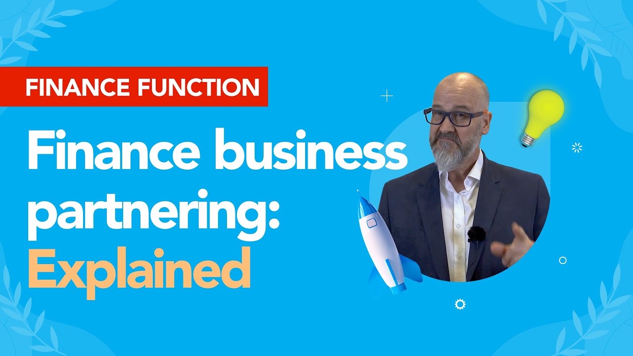 Finance business partnering: How to get it right - YouTube
