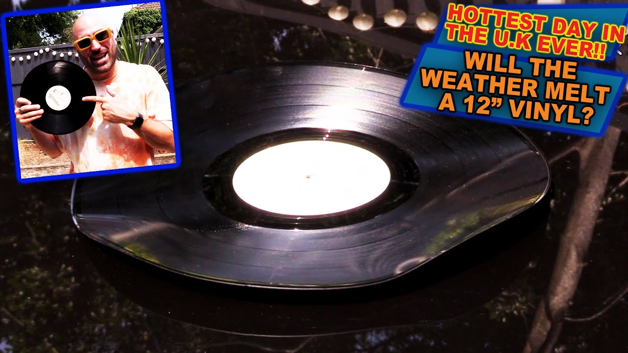 How hot does the weather need to be to melt your vinyl records!? DJs ...
