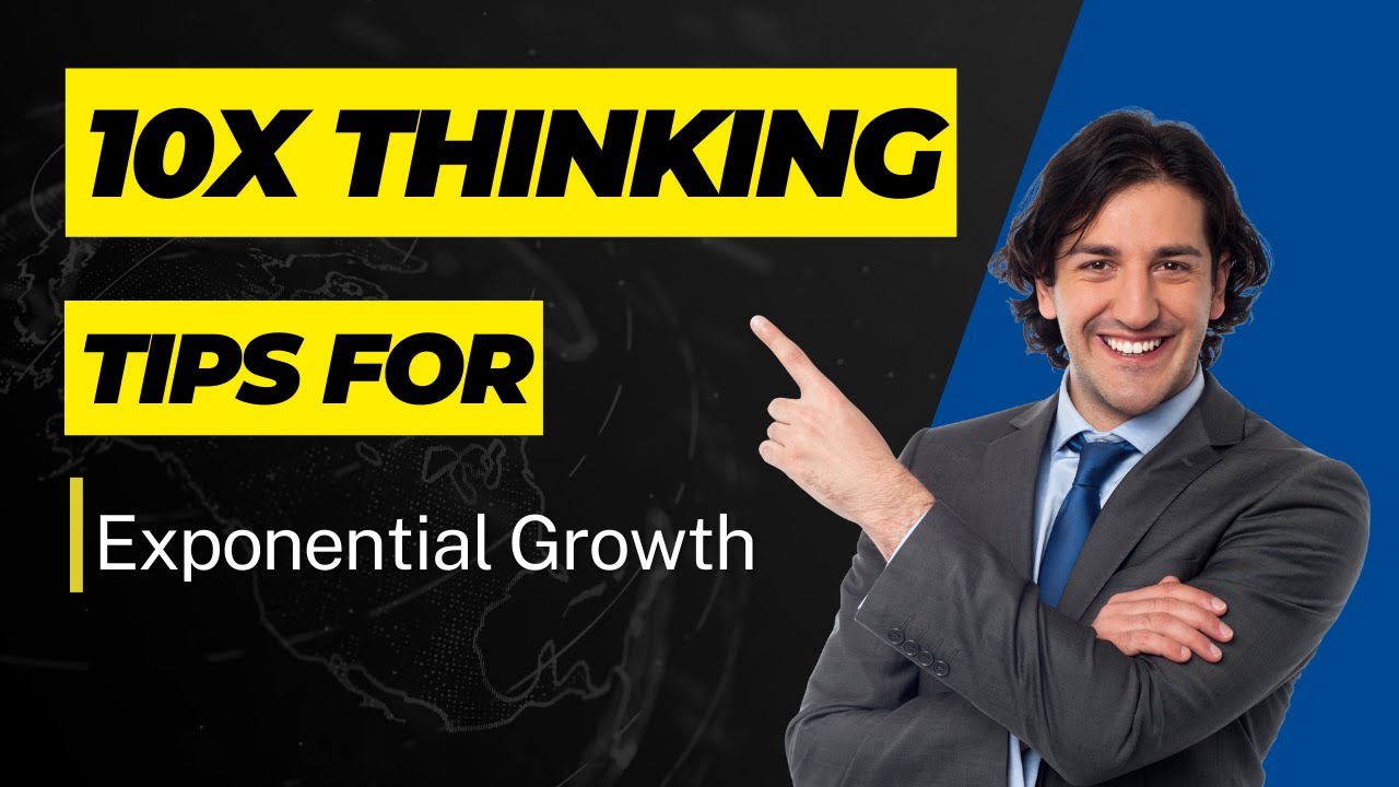 10X Thinking for Exponential Growth #strategy #entrepreneur #growth ...