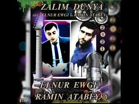 ElNuR EsQi Ve RaMiN ATaBeY   (Zalim DuNya) EKsKuLuZiV oLaRAq