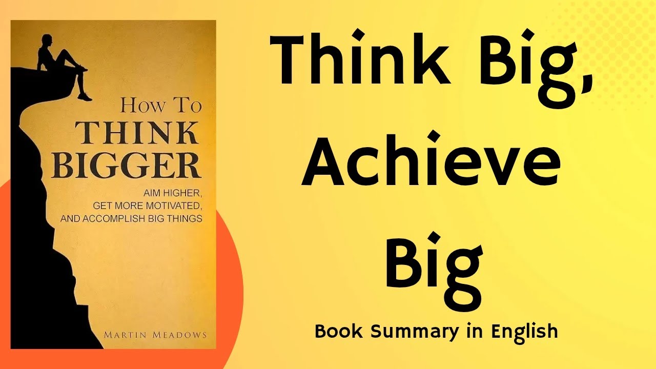 How To Think Bigger by Martin Meadows | Book Summary in English - YouTube