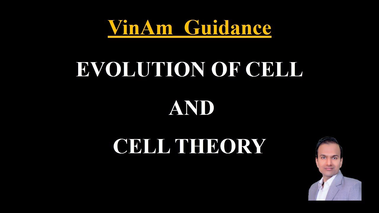 Evolution of Cell and Cell Theory - YouTube