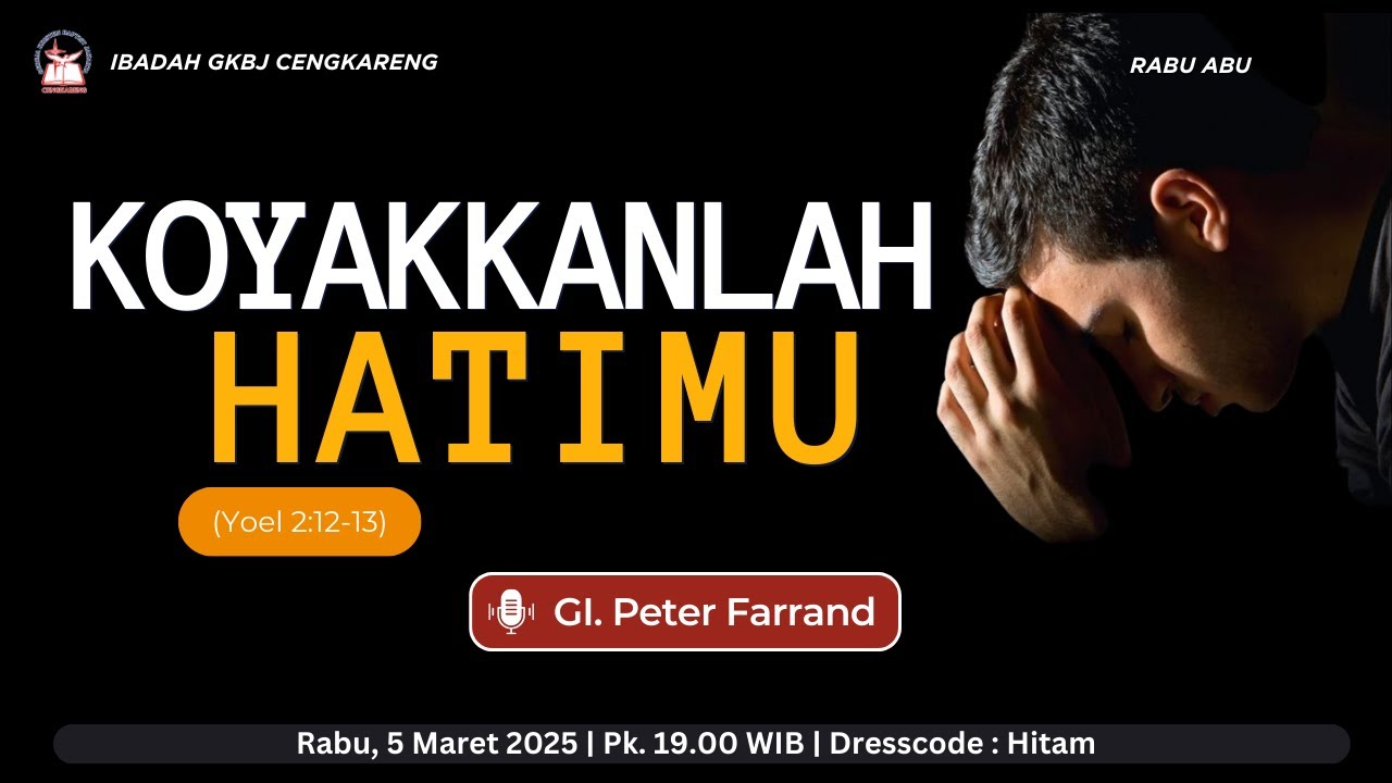 Rabu Abu "Koyakkanlah Hatimu" I GI. Peter Farrand I Rabu, 5 Maret 2025 ...