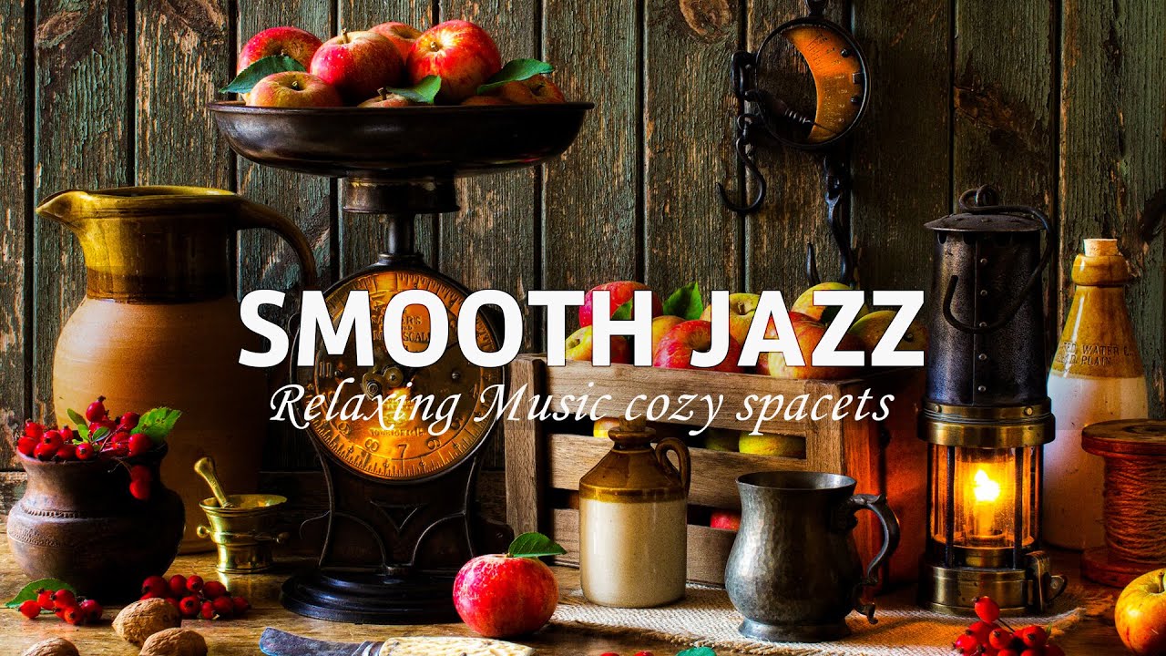 Smooth Jazz music for cozy space to relax, study and work - JAZZ SAX ...