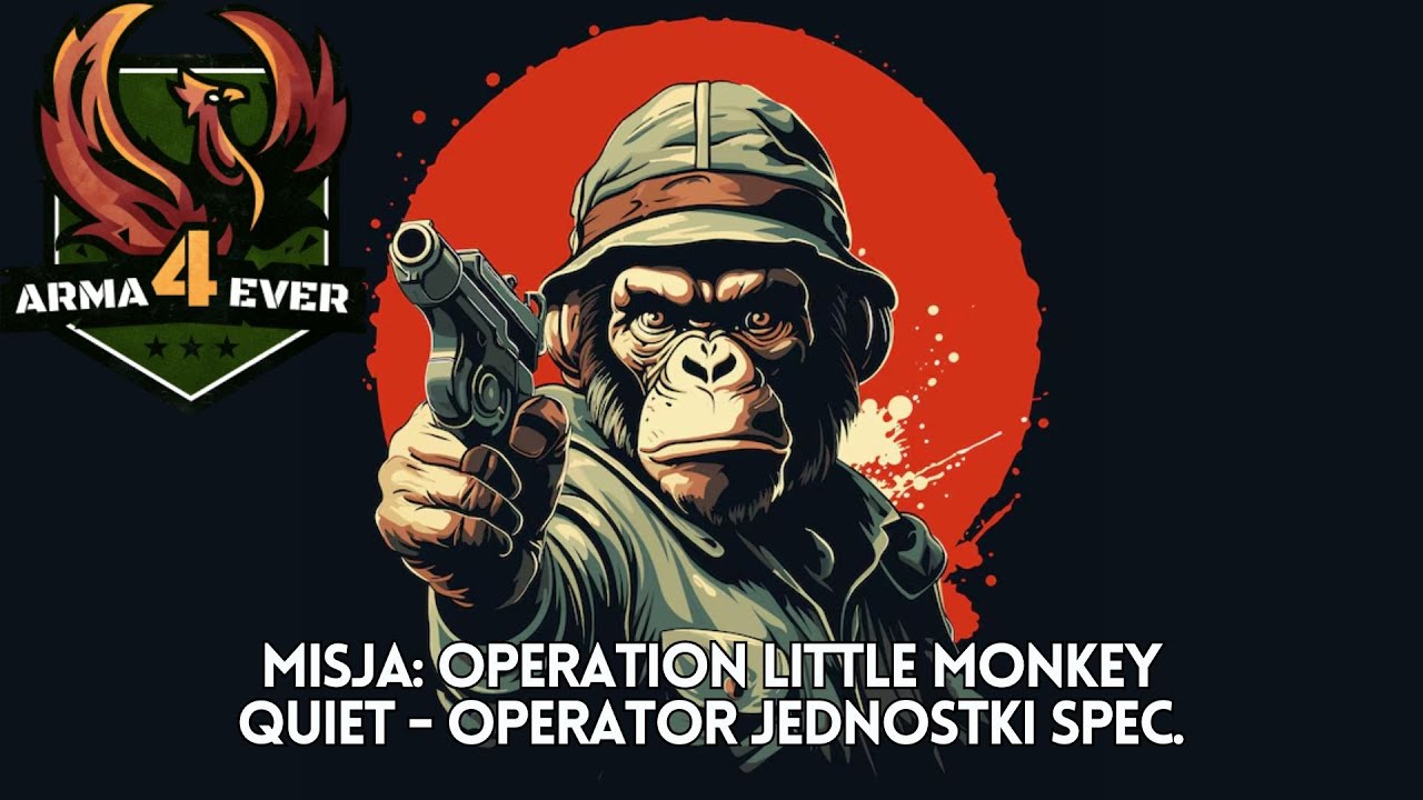 Arma 3 | Arma4Ever | Misja: Operacja Little Monkey | Quiet - Alpha ...