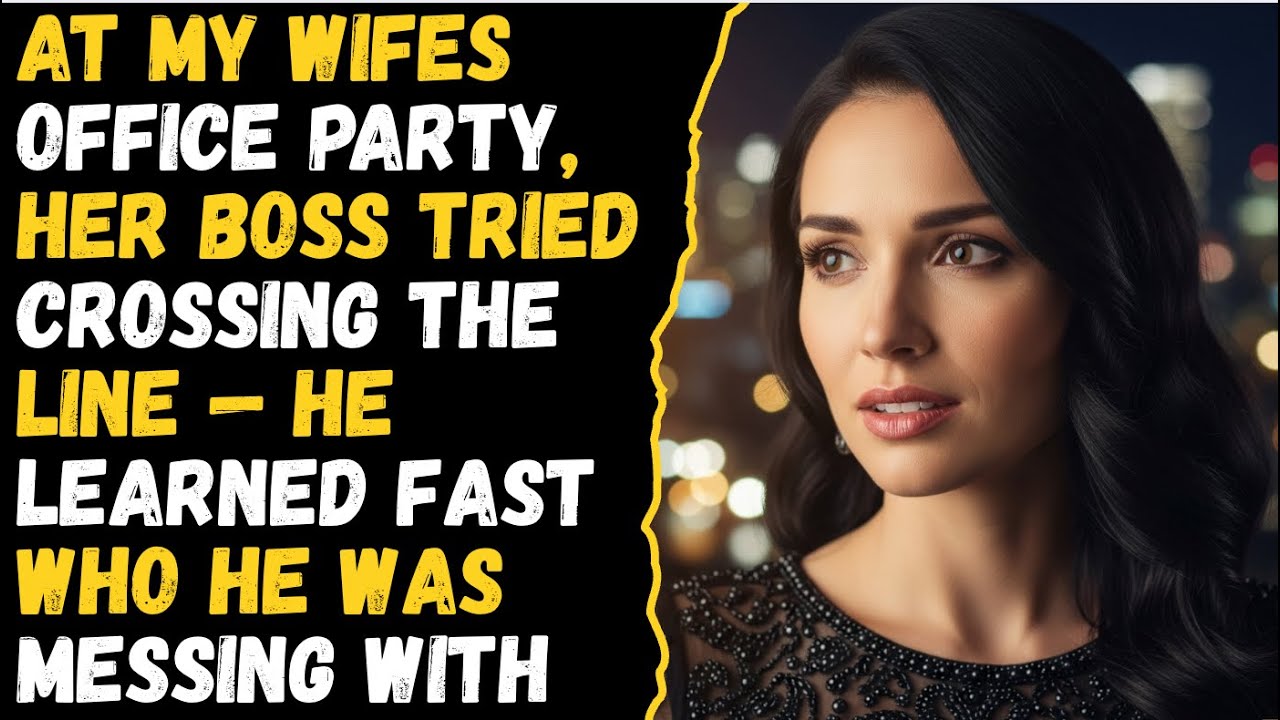 My Wifes Office Party When Her Boss Crossed The Line Cheating Youtube