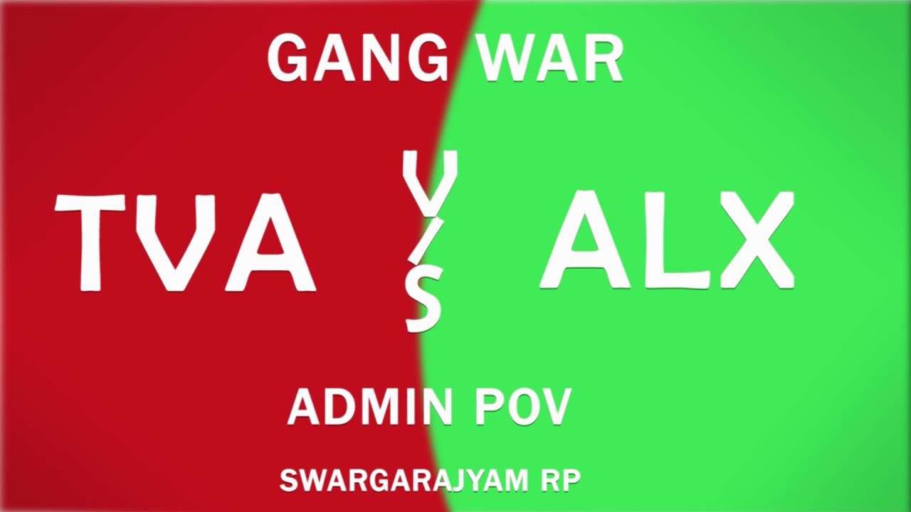 TVA VS ALX GANG WAR | ADMIN SPEC | SWARGARAJYAM RP - YouTube