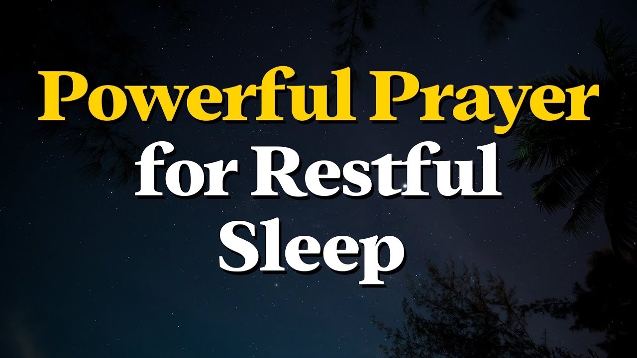 Powerful Prayer for Restful Sleep | Lord, Renew My Strength as I Rest ...