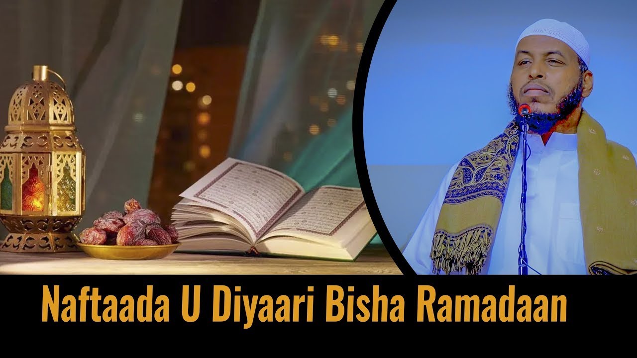 Naftaada U Diyaari Ramadaan Sheekh Barbaraawi - YouTube