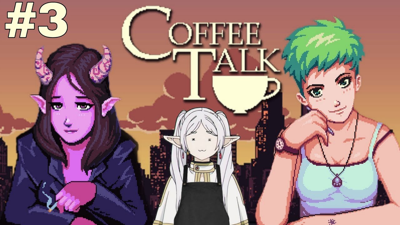 Coffee Talk - CHEGA MAIS E RELAXA NA NOSSA CAFETERIA - LIVE 3.5 - YouTube