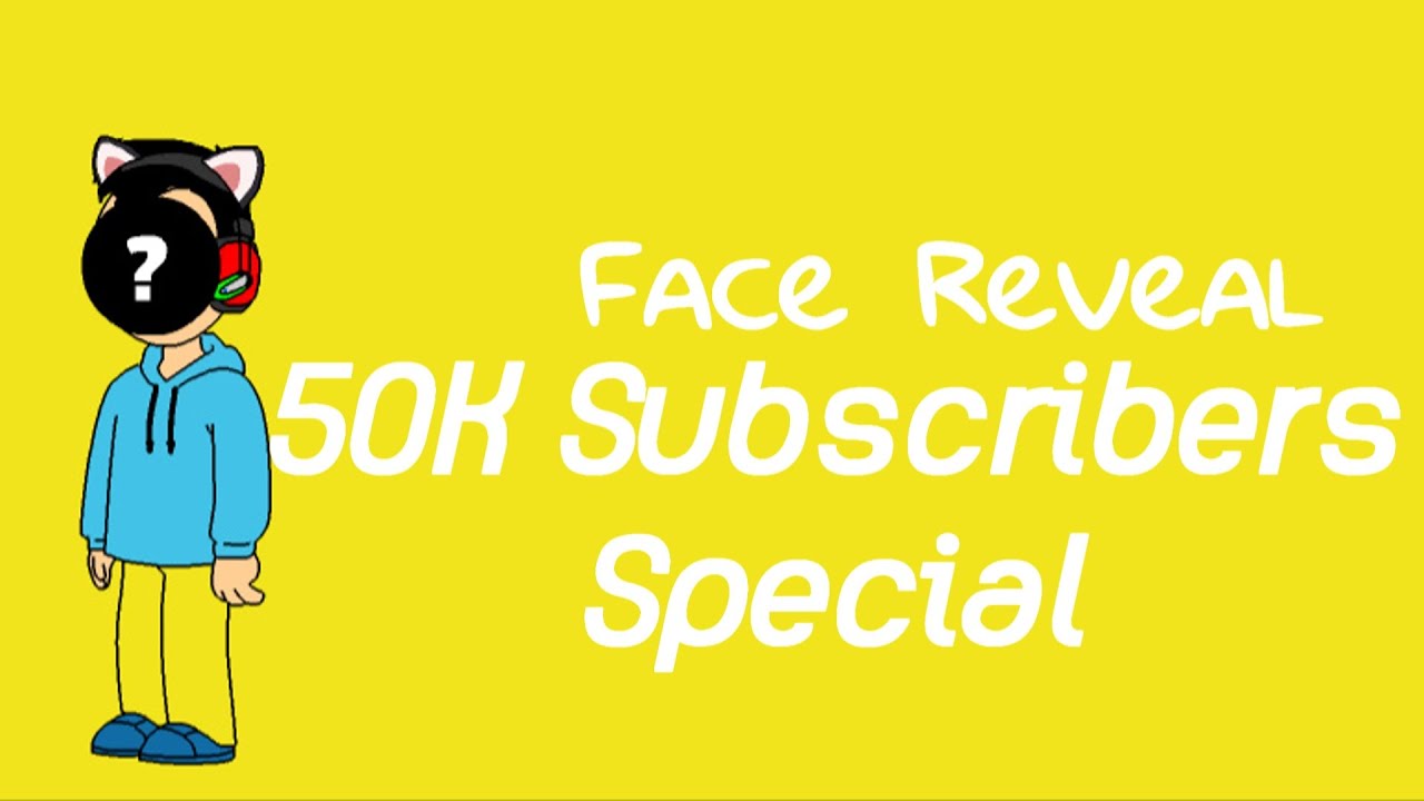 (MOST VIEWED VIDEO) Face Reveal (50K Subscribers Special) (DISOWNED ...