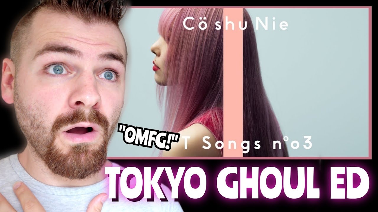 REACTING to TOKYO GHOUL *ENDING* | Cö shu Nie "asphyxia" | THE FIRST ...