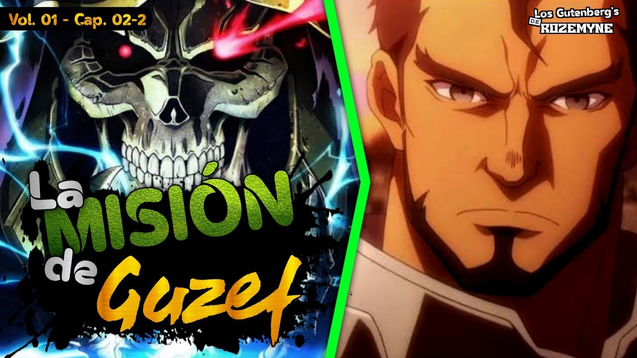 La Misión de Gazef el Guerrero las Poderoso de E-Rantel en Overlord ...