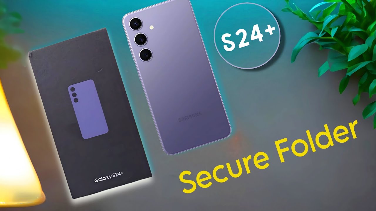 How To Set Samsung S24 Plus Secure Folder Enable Secure Folder how-to-set-samsung-s24-plus-secure-folder-enable-secure-folder