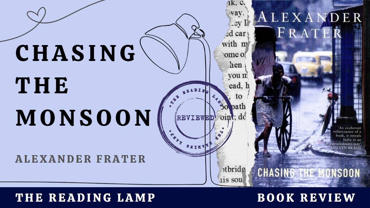 Chasing the Monsoon by Alexander Frater. Book Review. - YouTube