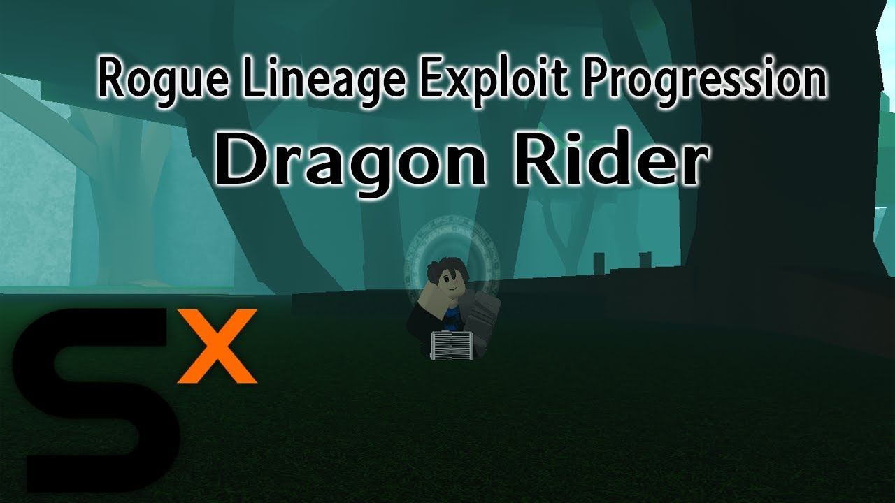 Rogue Lineage Exploit Progression #8 (Dragon Rider) - YouTube